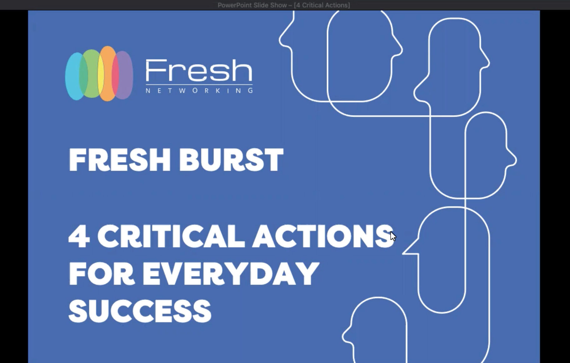The 4 Critical Actions for Everyday Success - Fresh Networking
